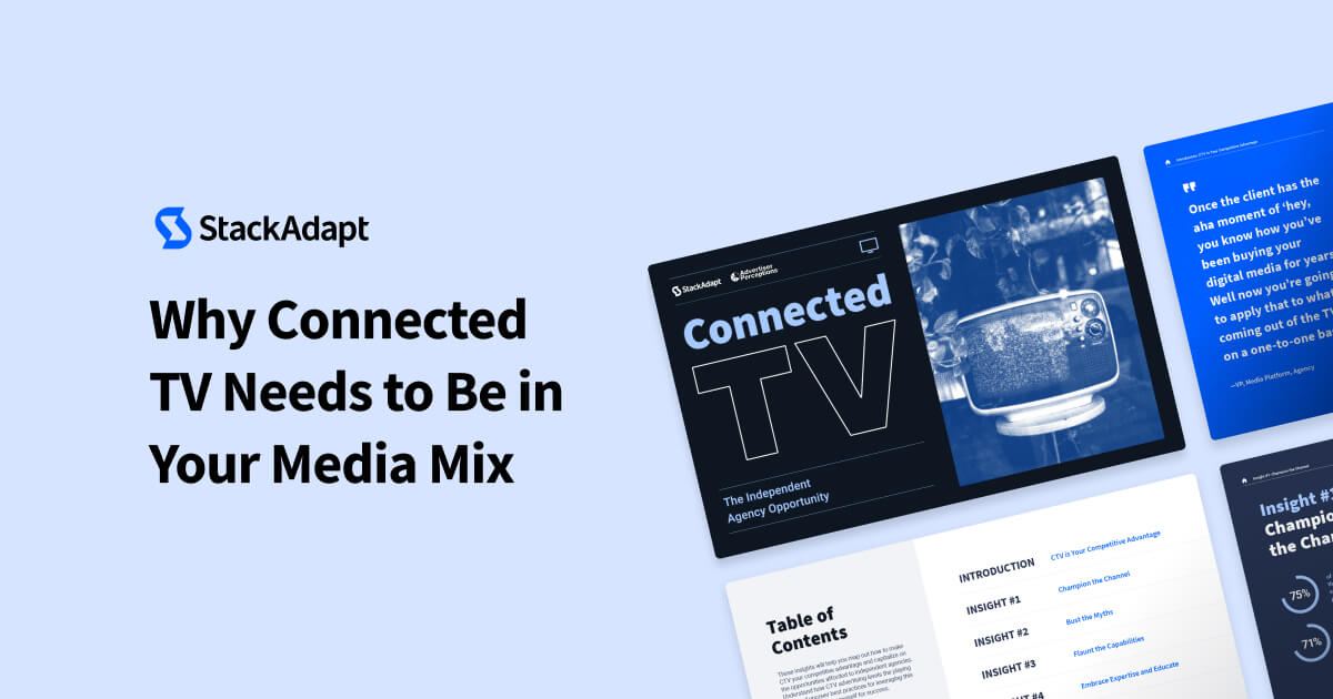 Advantages of Connected TV | StackAdapt