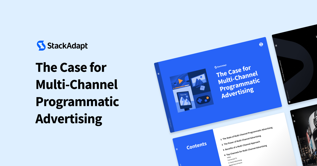 The Case for Multi-Channel Advertising in the UK | StackAdapt