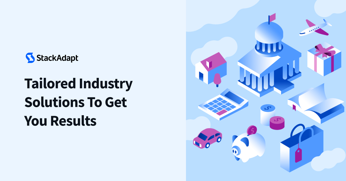 Industry Solutions | StackAdapt