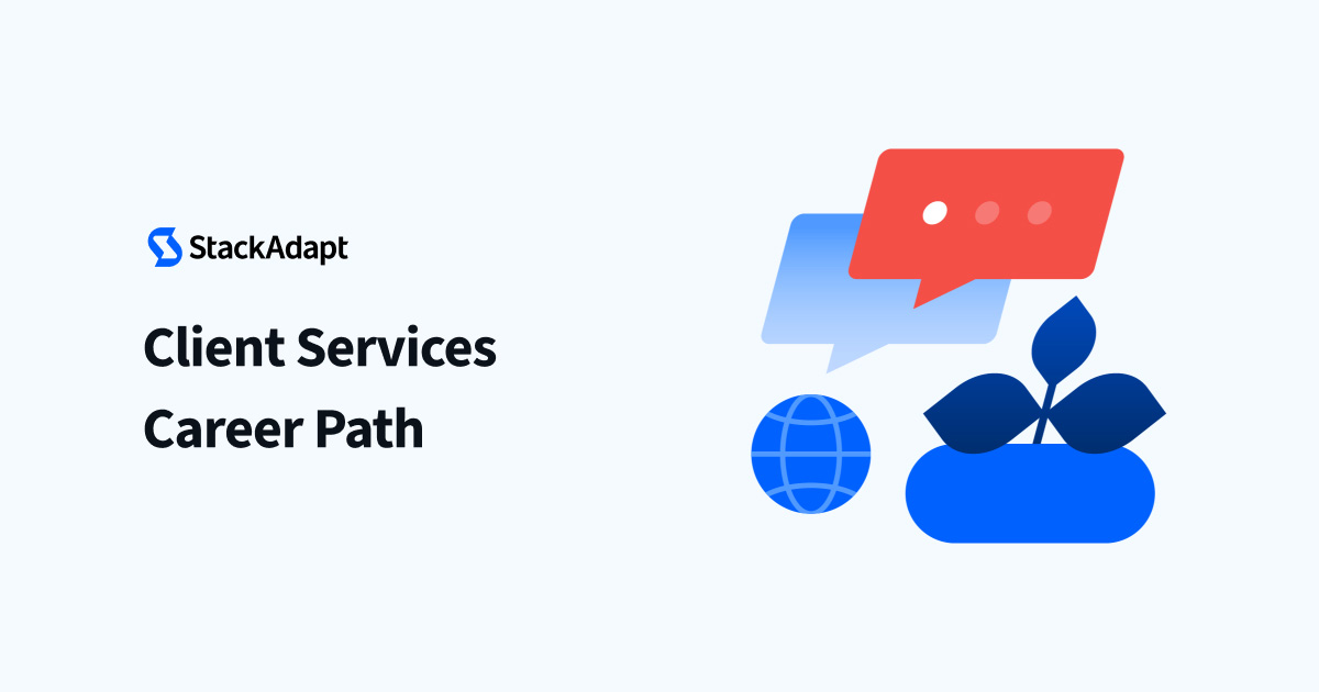 Explore a Career in Client Services | StackAdapt