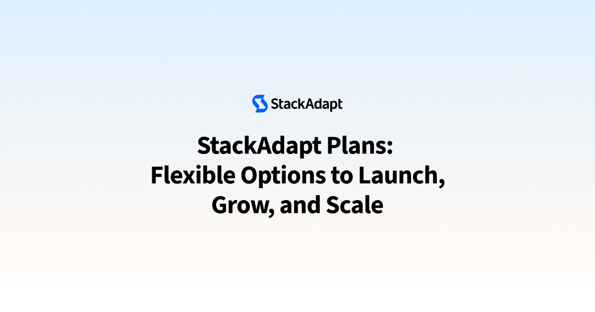StackAdapt Plans and Packages | Get Started